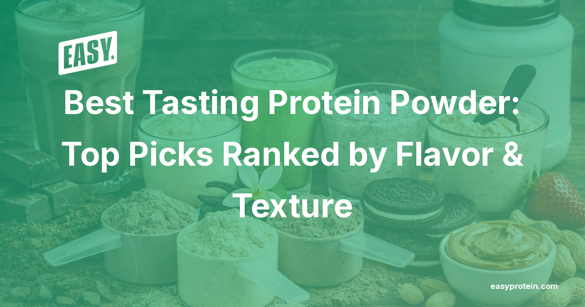 Best Tasting Protein Powder: Top Picks Ranked by Flavor & Texture ...